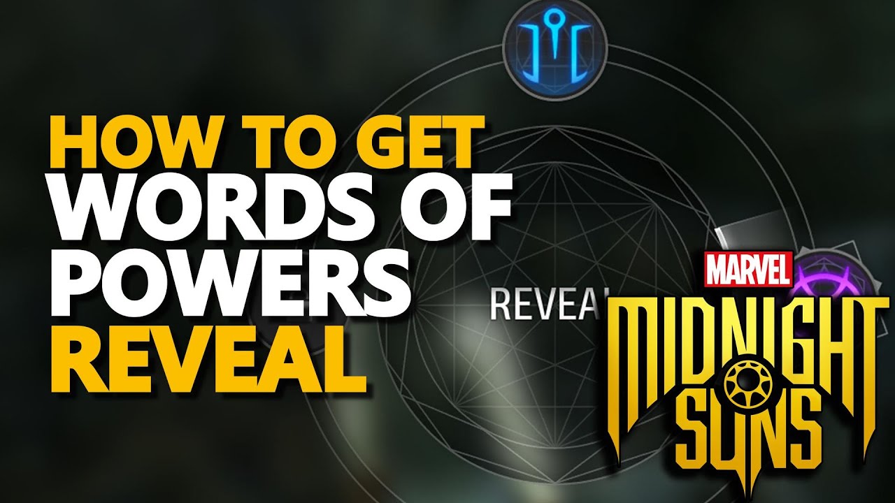 How to get Words of Power Reveal Marvel's Midnight Suns - YouTube