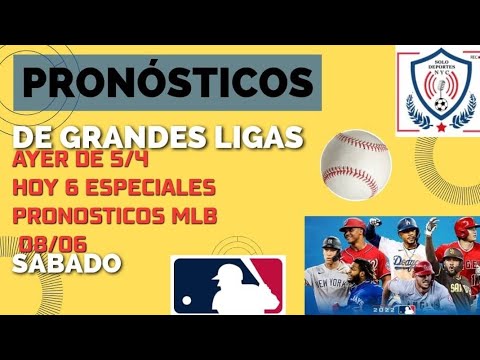 #PRONOSTICOS DEPORTIVOS 🏀⚾🏈⚽ MLB AYER DE 5/4 HOY 6 ESPECIALES 08/06 ...