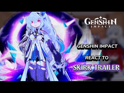 Genshin Impact reacts to Skirk Trailer ~Gacha Club ‖By Roozeo - YouTube