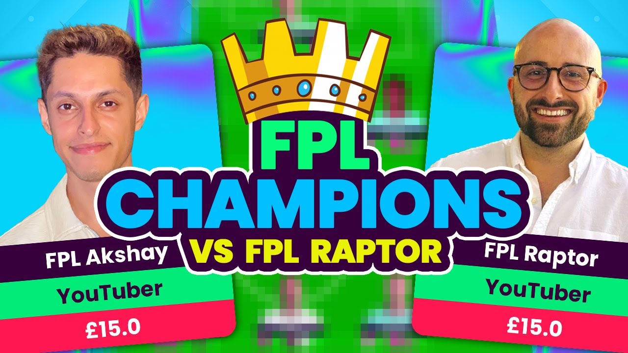 FPL CHAMPIONS vs FPL RAPTOR | Gameweek 6 Team Selection - Fantasy ...