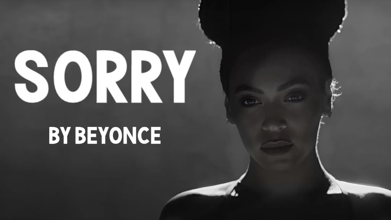 Beyonce - Sorry (Lyrics) - YouTube