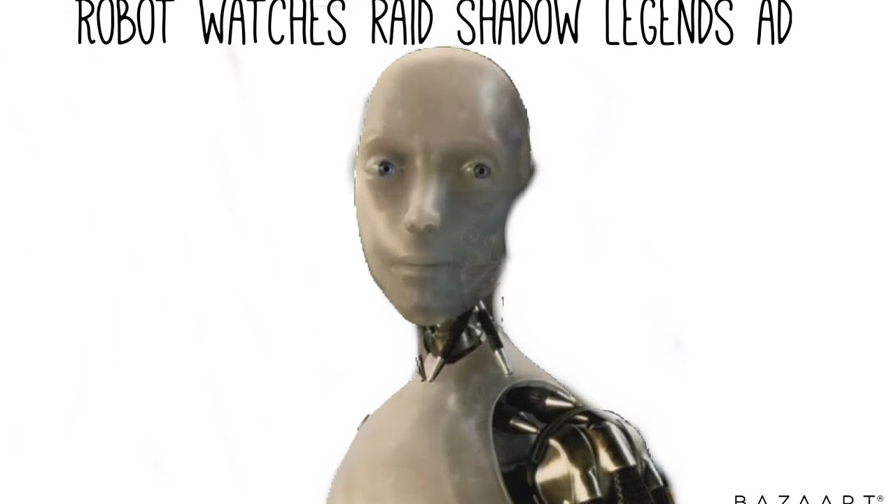 Robot watches raid shadow legends advert. - YouTube