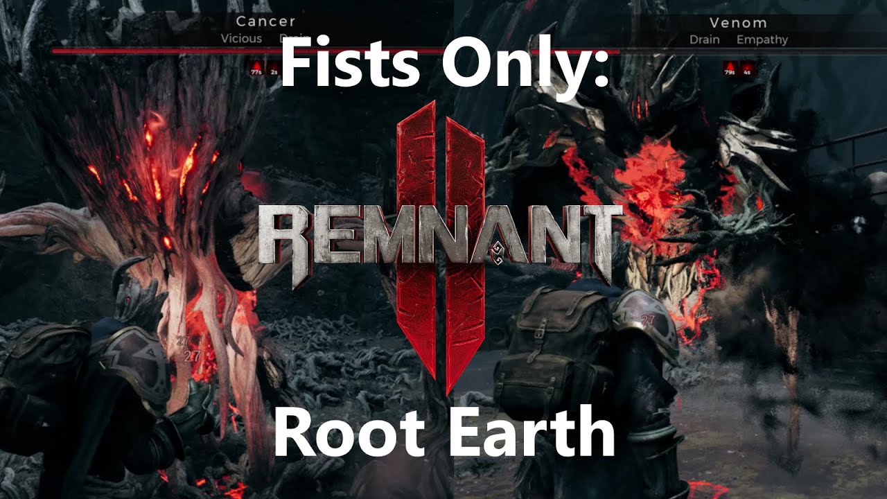 Remnant 2: Bare Fists Only Full Game Run - Root Earth Part 1 ...