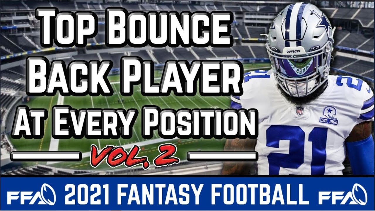 Top Bounce Back Player At Every Position #2 | 2021 Fantasy Football ...