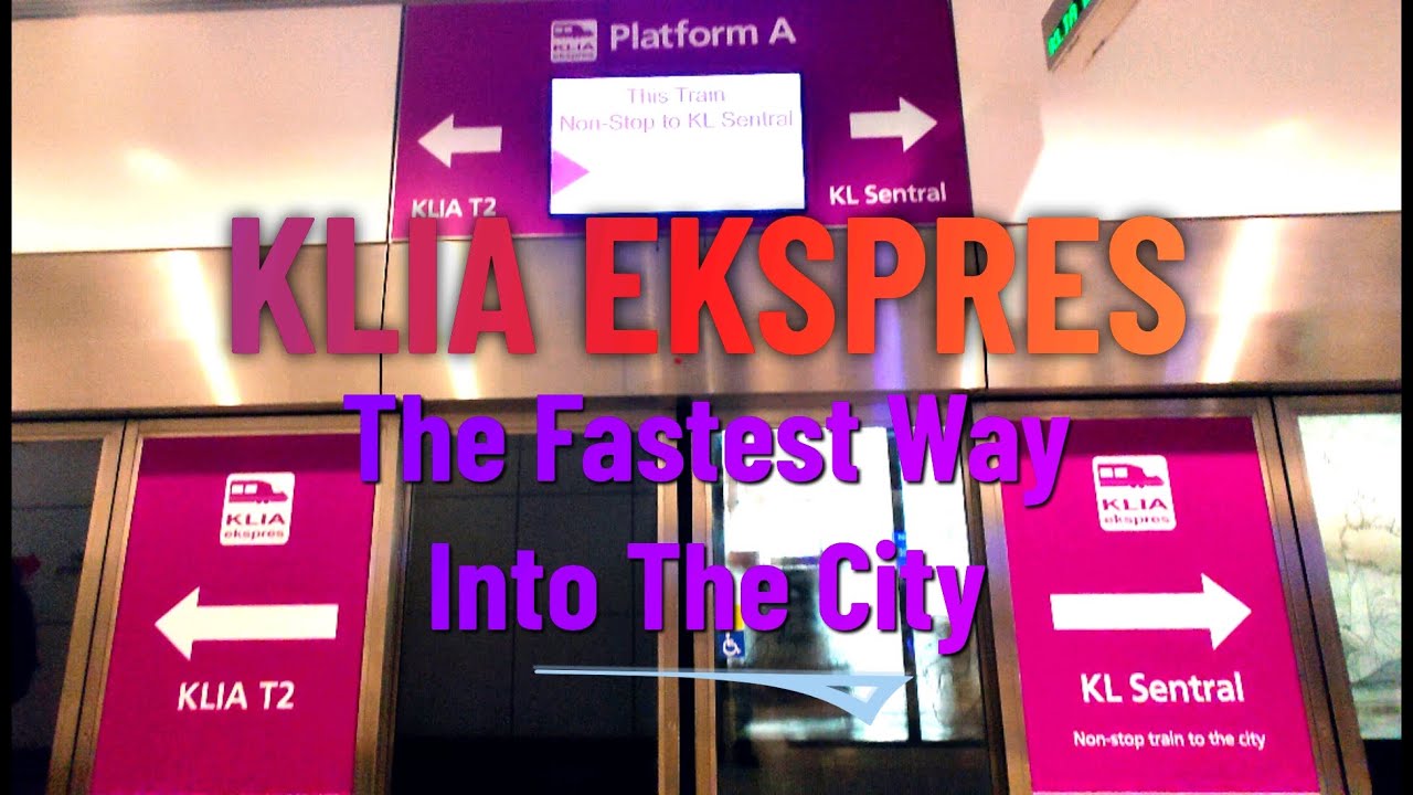 KLIA Ekspres - Efficient, convenient and reliable hop into Kuala Lumpur ...