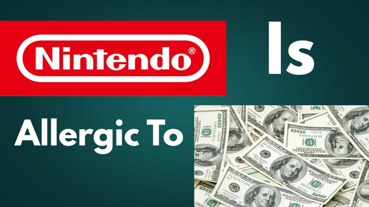 Nintendo Is Allergic To Money - YouTube
