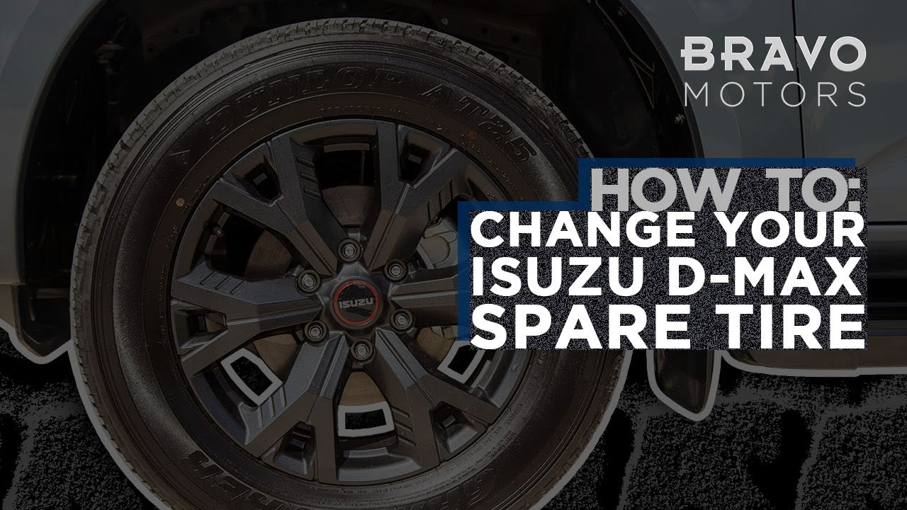 How to Change Your Isuzu D-Max Spare Tire - The Vehicle Guide Ep.7 ...