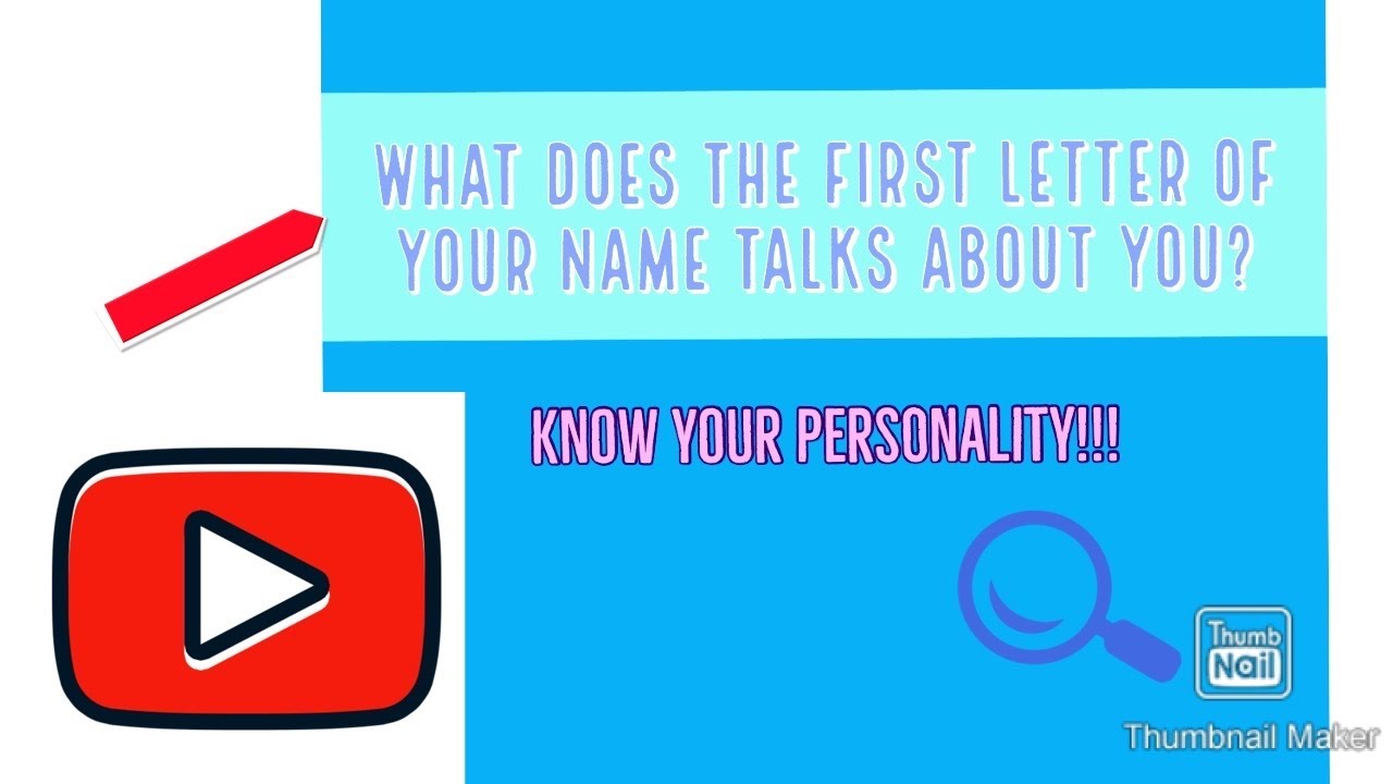 What Does the First Letter of Your Name Tells About You? Personality ...