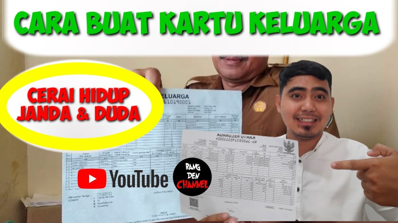 CARA BUAT KARTU KELUARGA | CERAI HIDUP JANDA & DUDA - YouTube