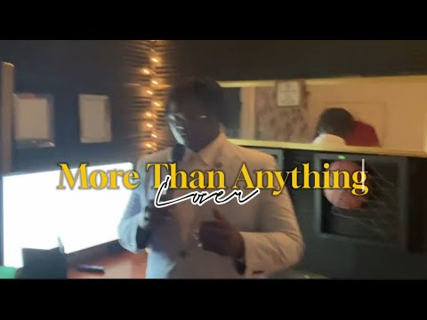 More Than Anything (COVER) - YouTube