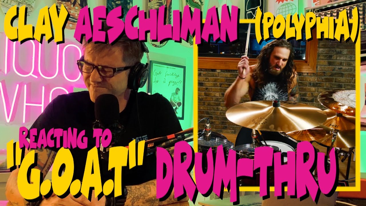 Clay Aeschliman (of Polyphia): "G.O.A.T." #drum #playthrough #reaction ...