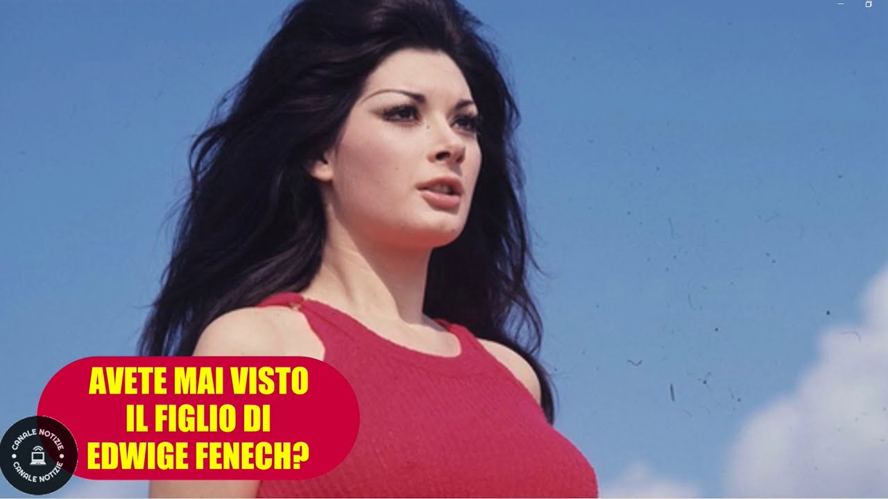 Avete mai visto il figlio di Edwige Fenech? Il mistero non svelato del ...