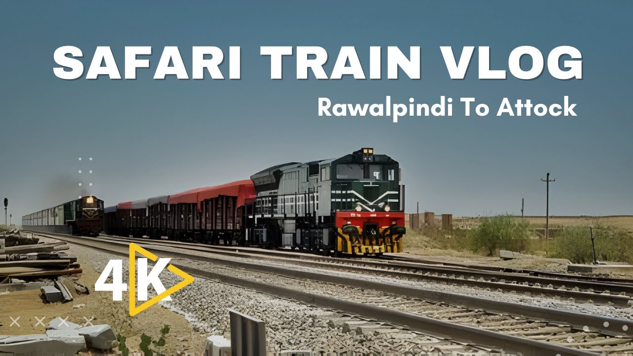 Safari Train Rawalpindi to Attock |Train Journey Vlog | Pakistan ...