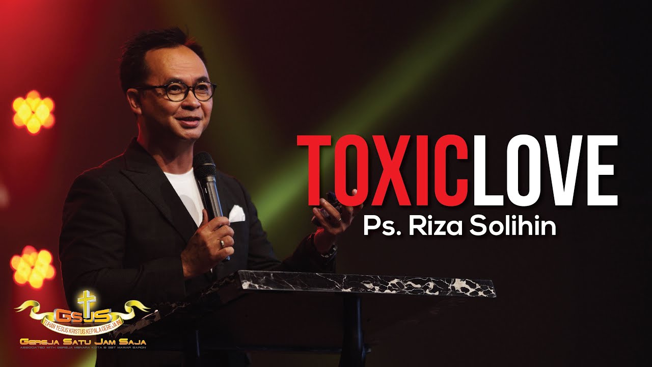 Toxic Love (Cinta Beracun) - Ps. Riza Solihin - YouTube