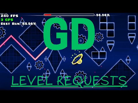 LIVE: GD LEVEL REQUESTS - YouTube