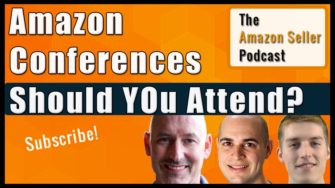 Are Amazon Conferences and Networking Events Worth It? - Amazon Seller ...