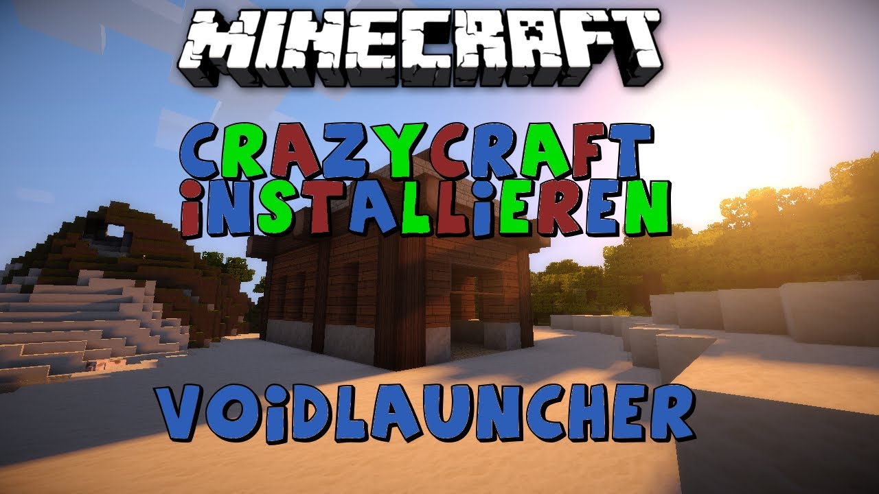 MINECRAFT CRAZYCRAFT INSTALLATION | VOIDLAUNCHER - YouTube