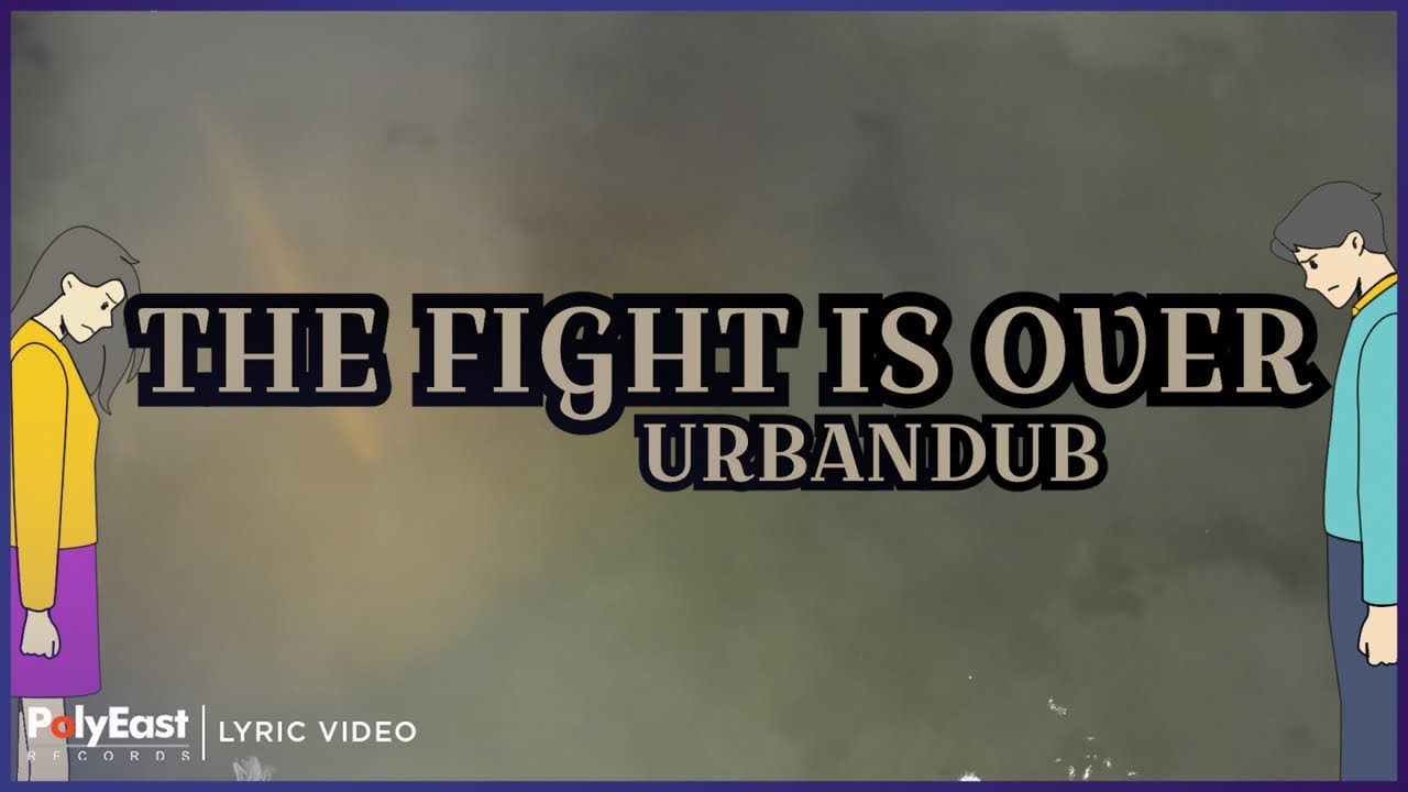 Urbandub - The Fight Is Over (Lyric Video) - YouTube
