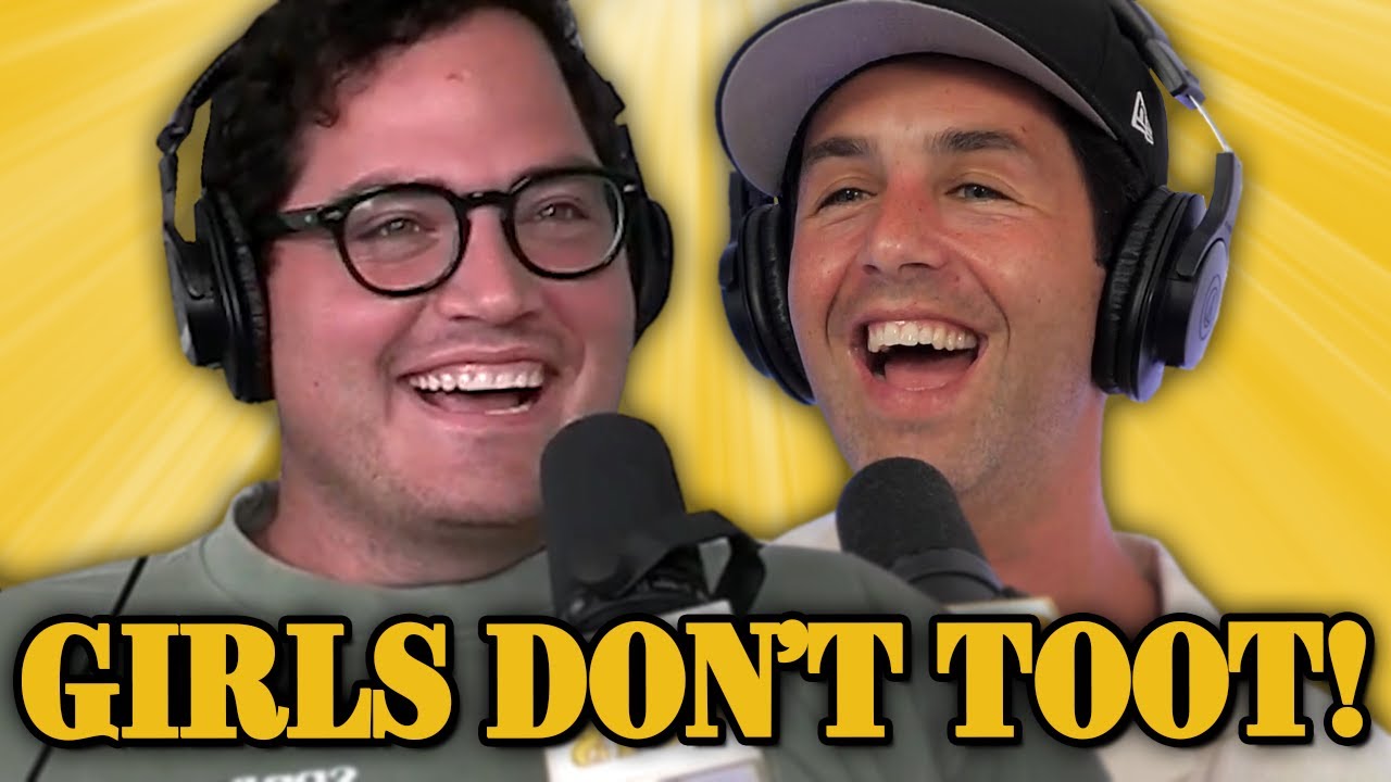 Girls don't toot! GOOD GUYS PODCAST (9 - 4 - 23) - YouTube