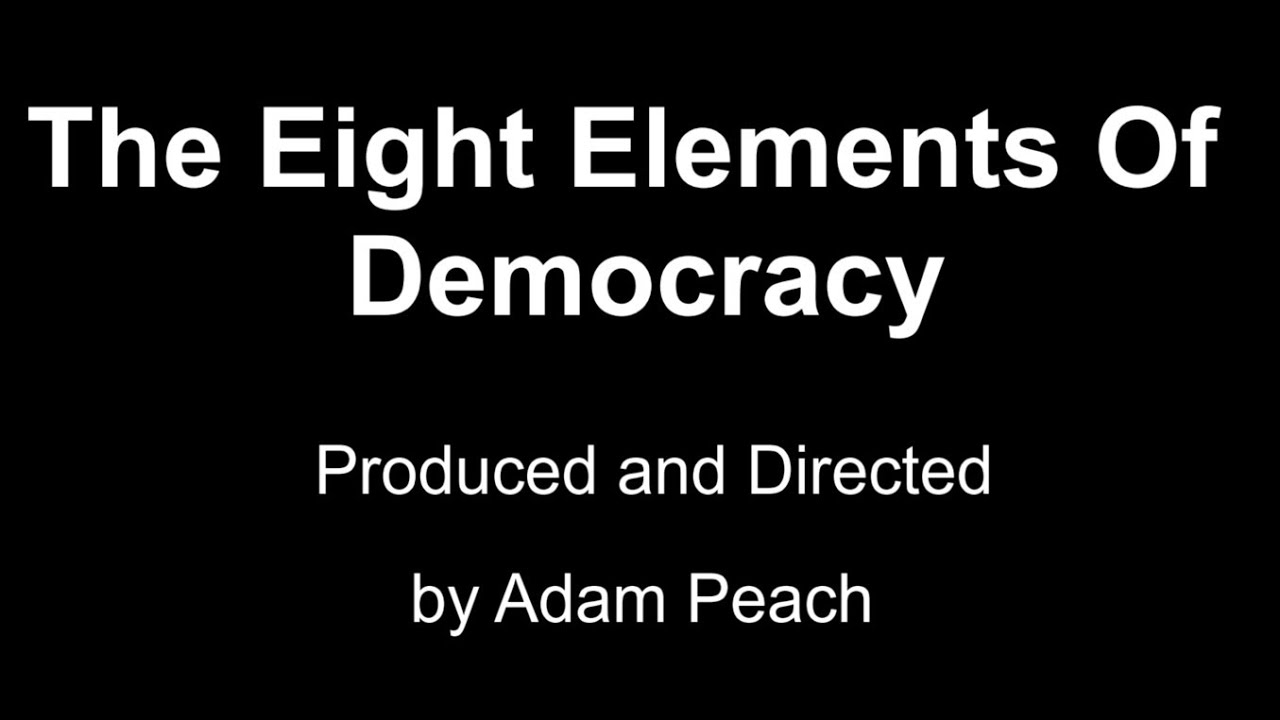 Adam Civics Video - 8 Elements of Democracy - YouTube