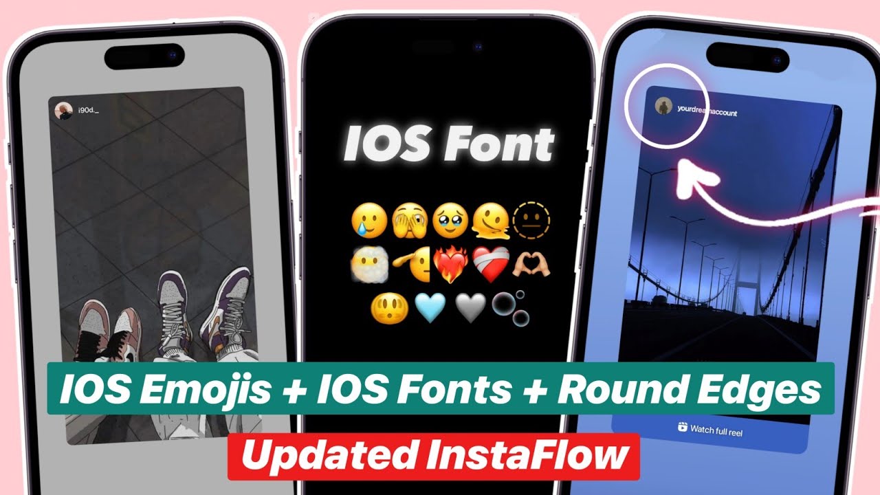 InstaFlow Tutorial | IOS Emojis + IOS Fonts + Share Reels like Iphone + Repost Story Round Edges ...