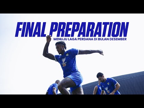 PERSIB Persiapkan Fisik dan Mental Jelang Laga Melawan Borneo FC | Final Preparation
