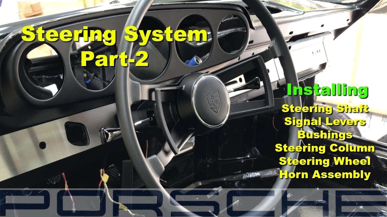 1967 Porsche 911 Video 43 Final Steering Components Installation - YouTube