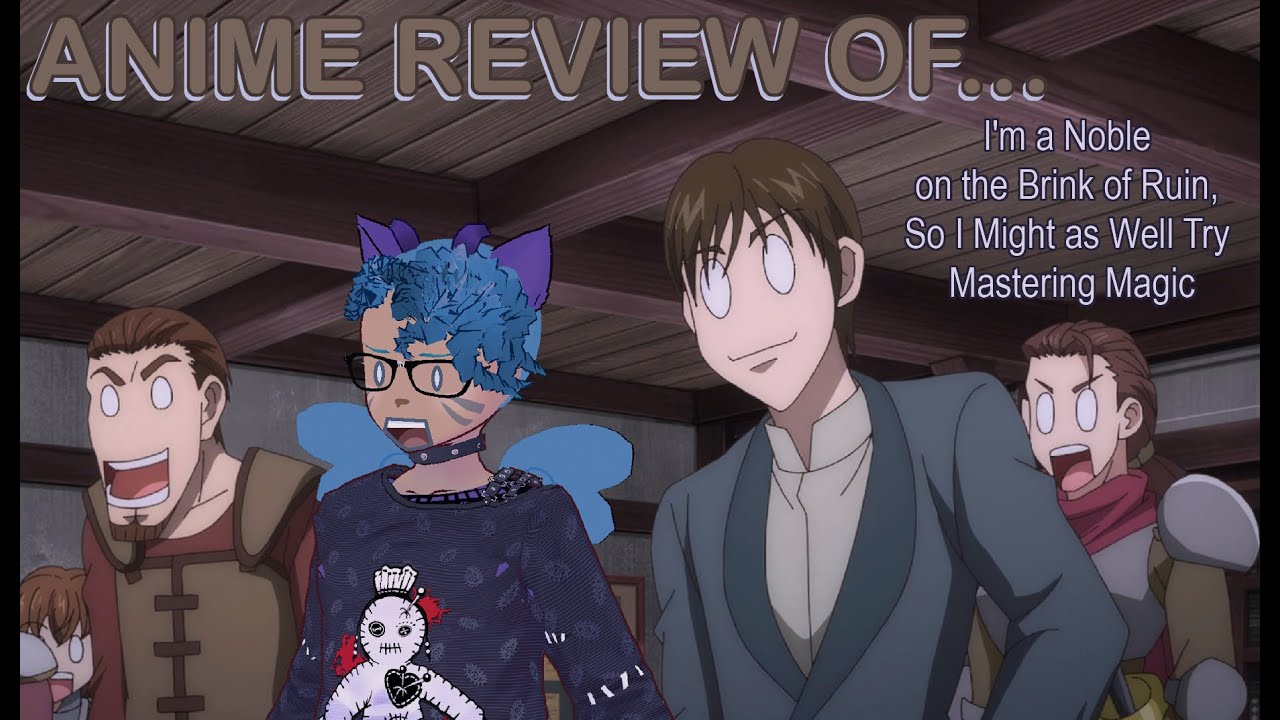 Bad Anime Review: I'm a noble and poor and love magic I guess ep 1-3 ...