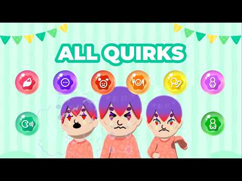 ALL QUIRKS In Tomodachi Life: Living The Dream! (Complete List - Every Quirk Unlocked!)