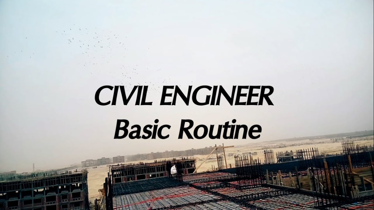Civil Engineer Basic Routine Montage - YouTube