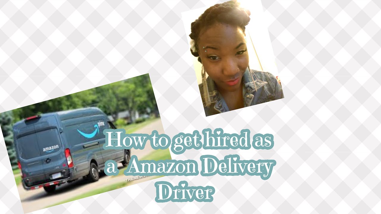 How to get hired as a amazon delivery driver - YouTube