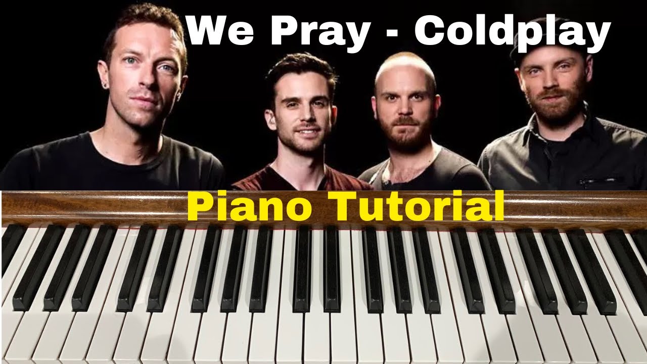 How to play We Pray - Coldplay - Piano Tutorial - YouTube