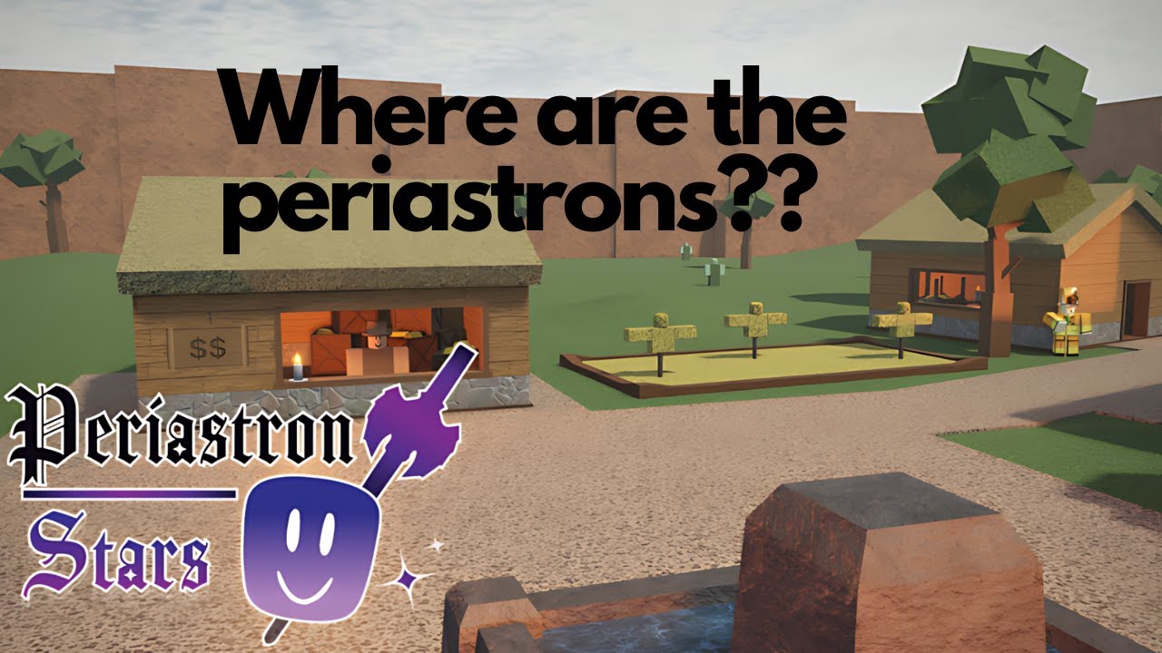 Where to get the periastrons in periastron stars rpg and some secrets ...