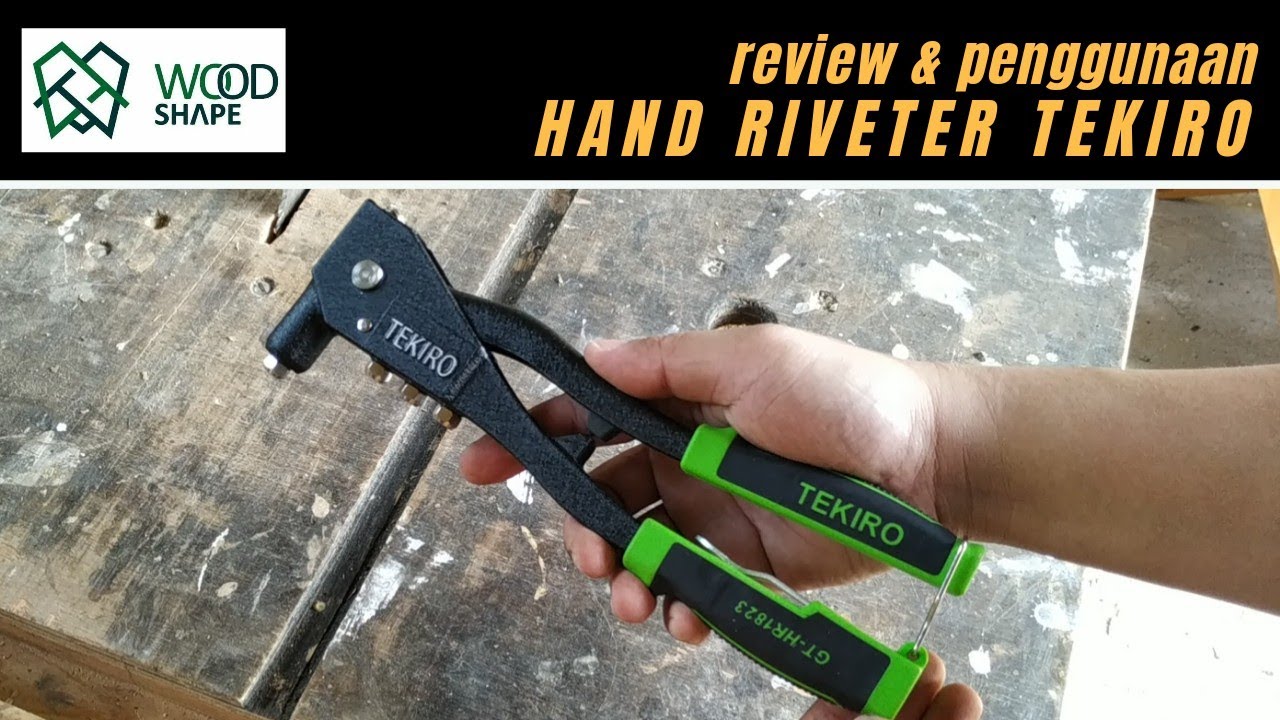 Review & Penggunaan Hand Riveter Tekiro - YouTube