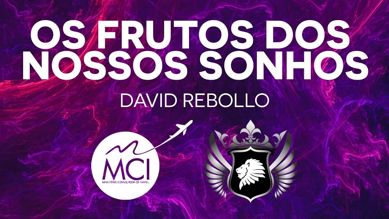 DAVID REBOLLO - OS FRUTOS DOS NOSSOS SONHOS - YouTube