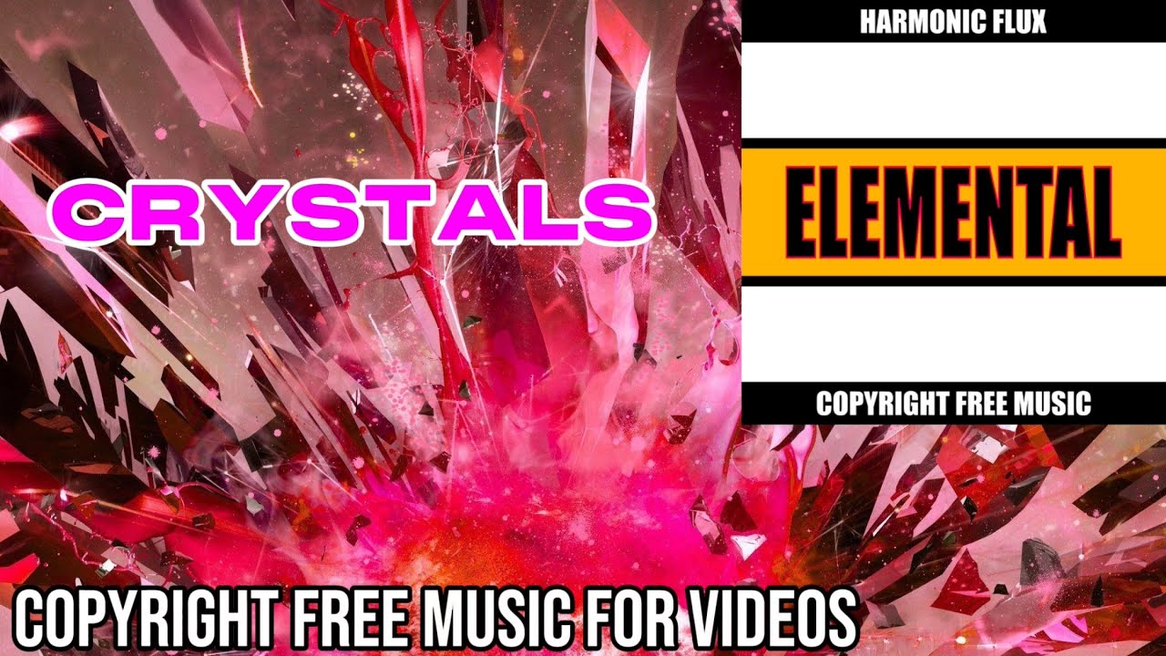 {ELECTRO-ROCK} Harmonic Flux - Crystals (COPYRIGHT FREE) | Elemental ...