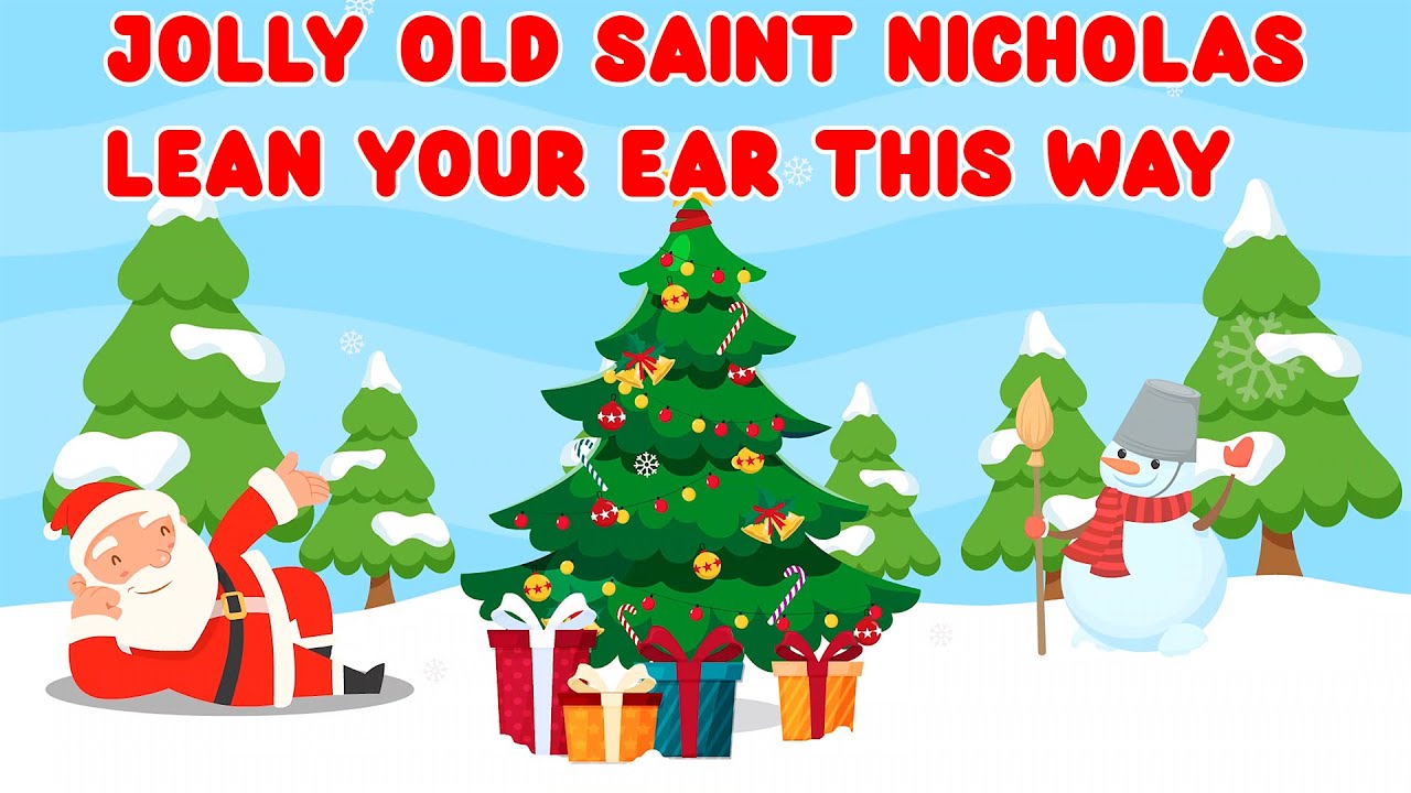Jolly Old Saint Nicholas with Lyrics 🎅 Christmas Song and Carols Love ...