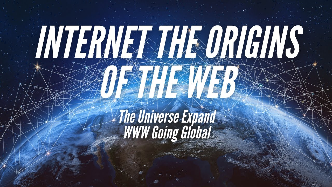 Internet The Origins Of The Web - YouTube