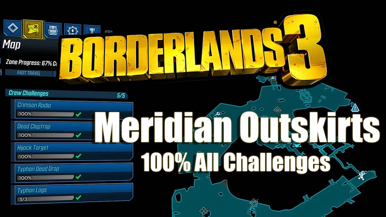 Borderlands 3 - Meridian Outskirts - 100% All Crew Challenges - YouTube