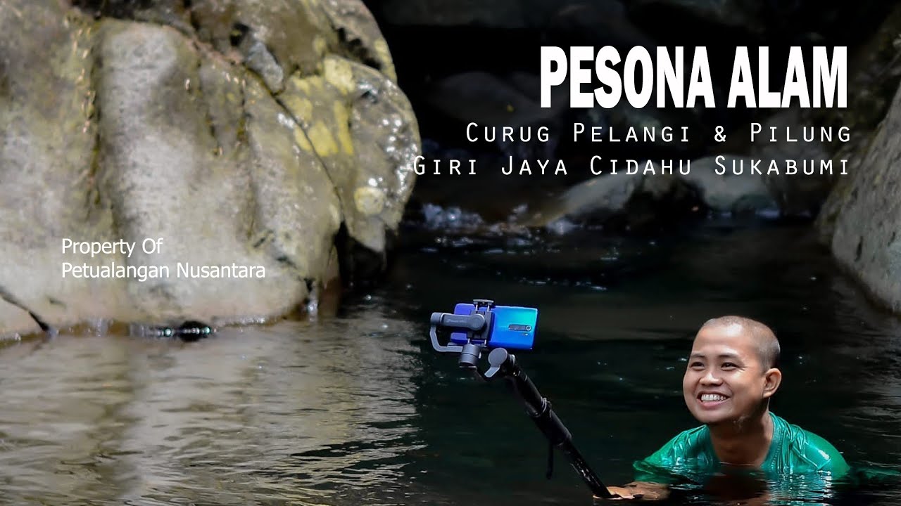 Pesona Alam Curug Pelangi & Curug Pilung| Giri jaya Cidahu Sukabumi ...