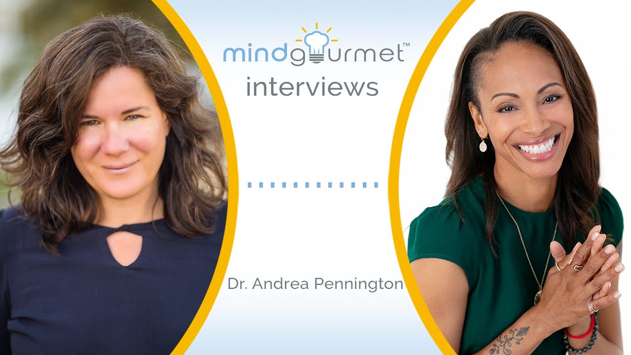 MindGourmet's interview with Dr. Andrea Pennington - YouTube