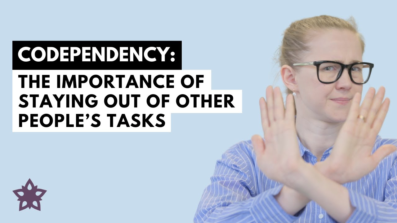 Codependents: Stop Meddling in the Lives of Others - YouTube