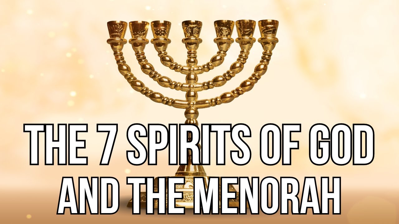 The Menorah And The Seven Spirits Of God Explained YouTube