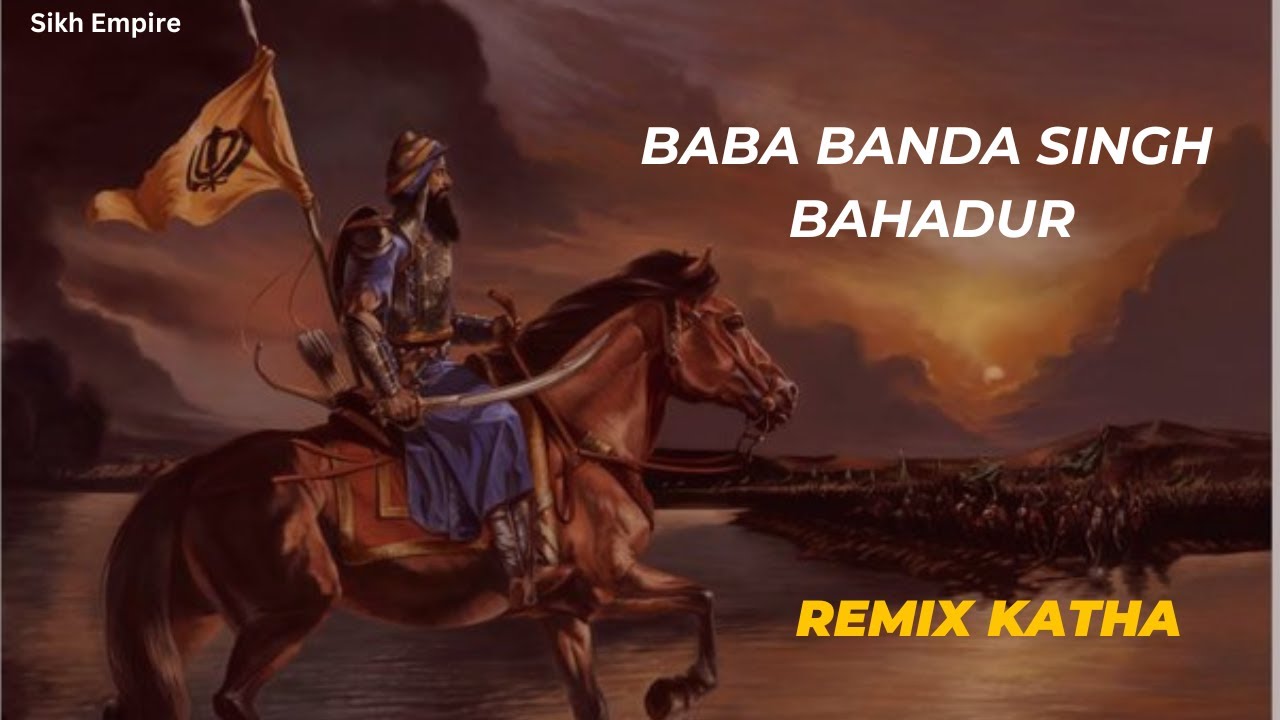 Baba Banda Singh Bahadur Katha Remix Bhai Mehal Singh ji - YouTube