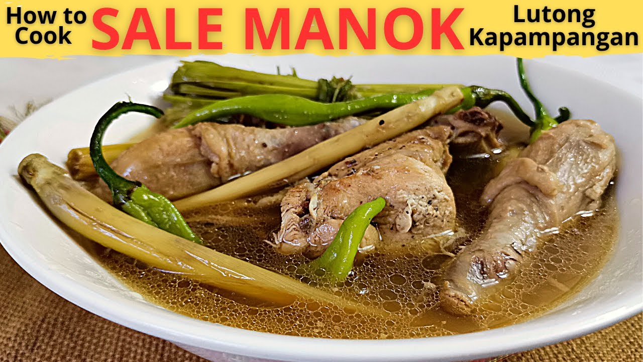LEMONGRASS CHICKEN SOUP | SALE MANUK | Tinanglarang Manok | Our Take on ...