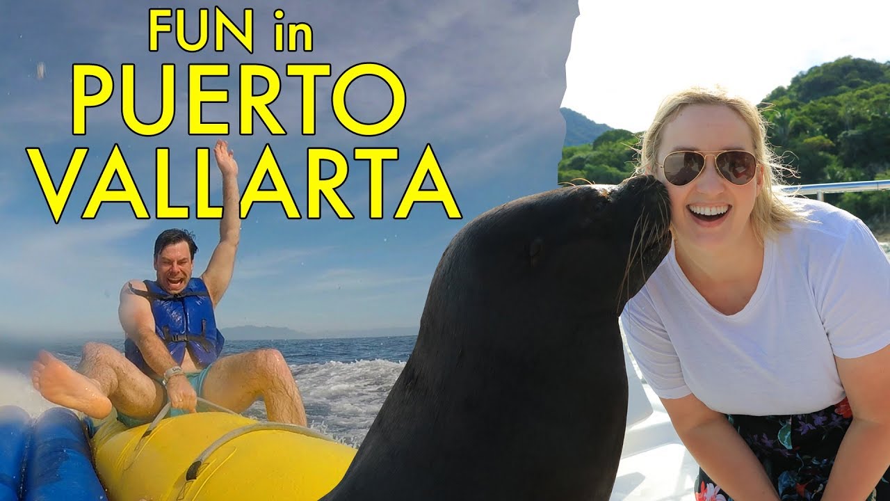 How to have FUN in Puerto Vallarta, Mexico - YouTube