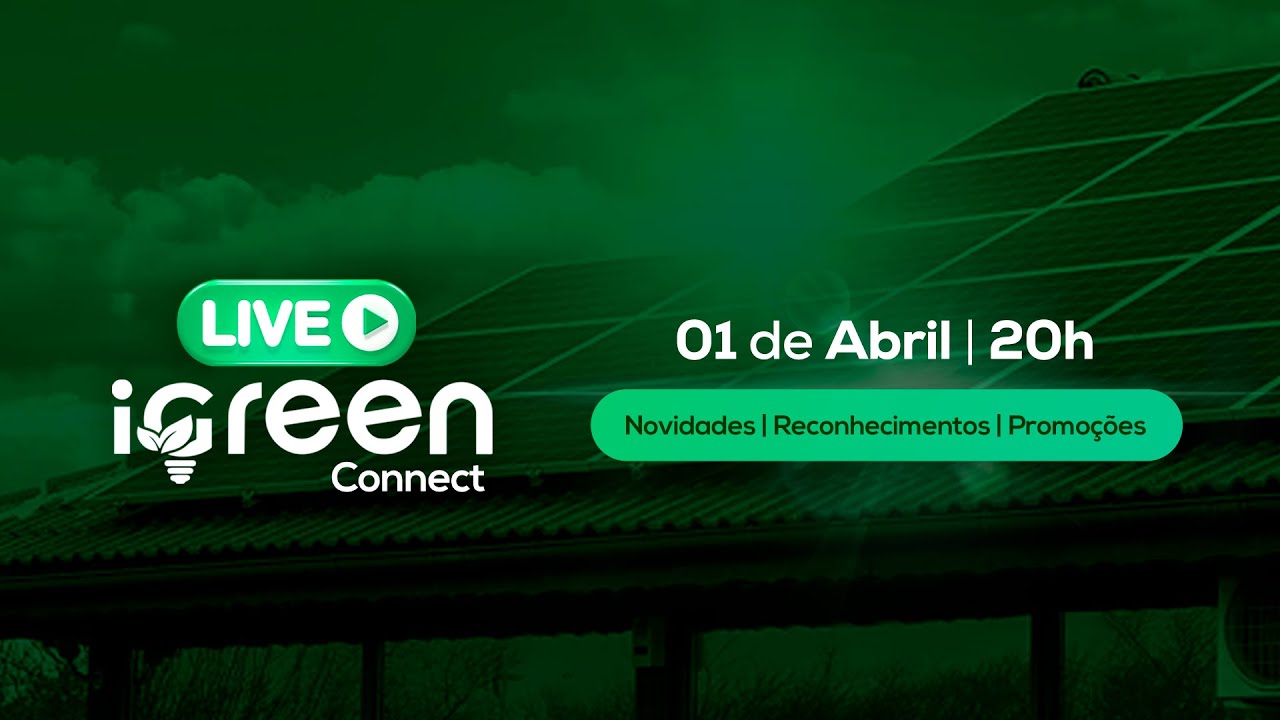LIVE iGreen Connect - 01/04/2024 - YouTube