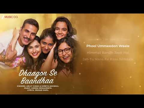 Arijit Singh & Shreya Ghoshal - Dhaagon Se Baandhaa | Raksha Bandhan | Akshay Kumar | Rakhi Special