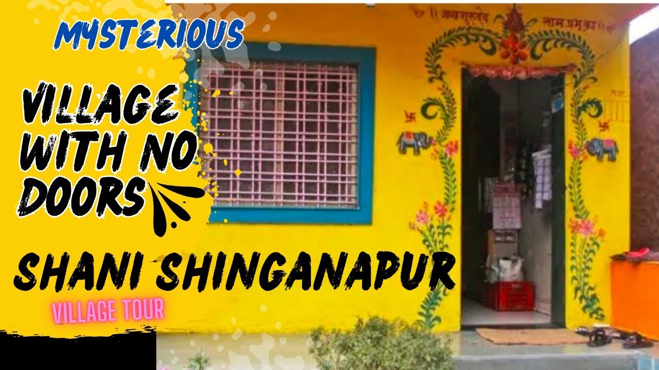 Shani Shinganapur Village I A Village With No Doors I Mysterious ...