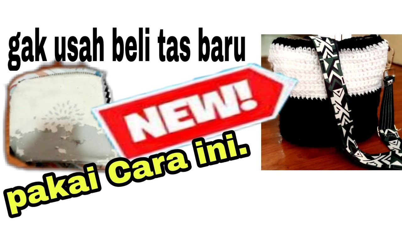 Cara Permak Tas || Diy Make Over Tas Mengelupas Menjadi Baru Dengan ...